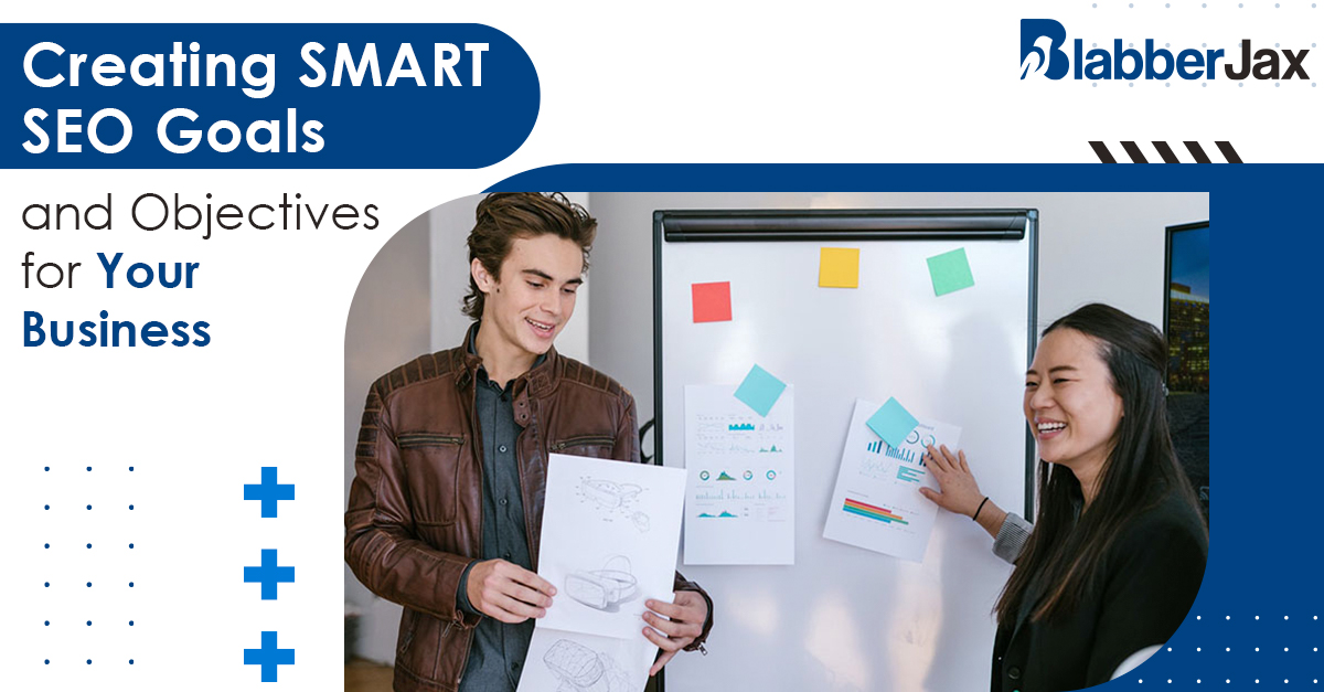 Creating SMART SEO Goals and Objectives for Your Business